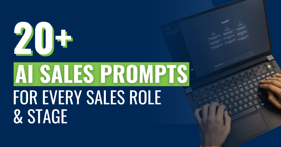 20+ AI Sales Prompts by Role (SDR, Sales Rep, Manager)