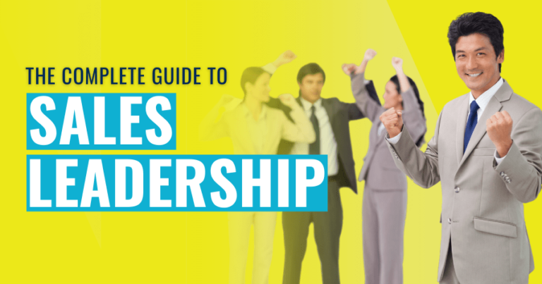The Complete Sales Leadership Guide - Essential Skills For Driving Growth